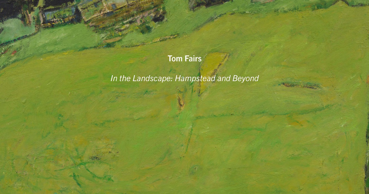 Publication: Tom Fairs - In the Landscape: Hampstead and Beyond | Van ...